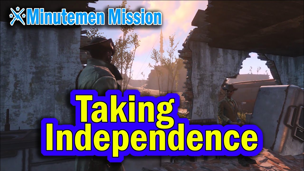 Fallout 4 || Taking Independence - YouTube