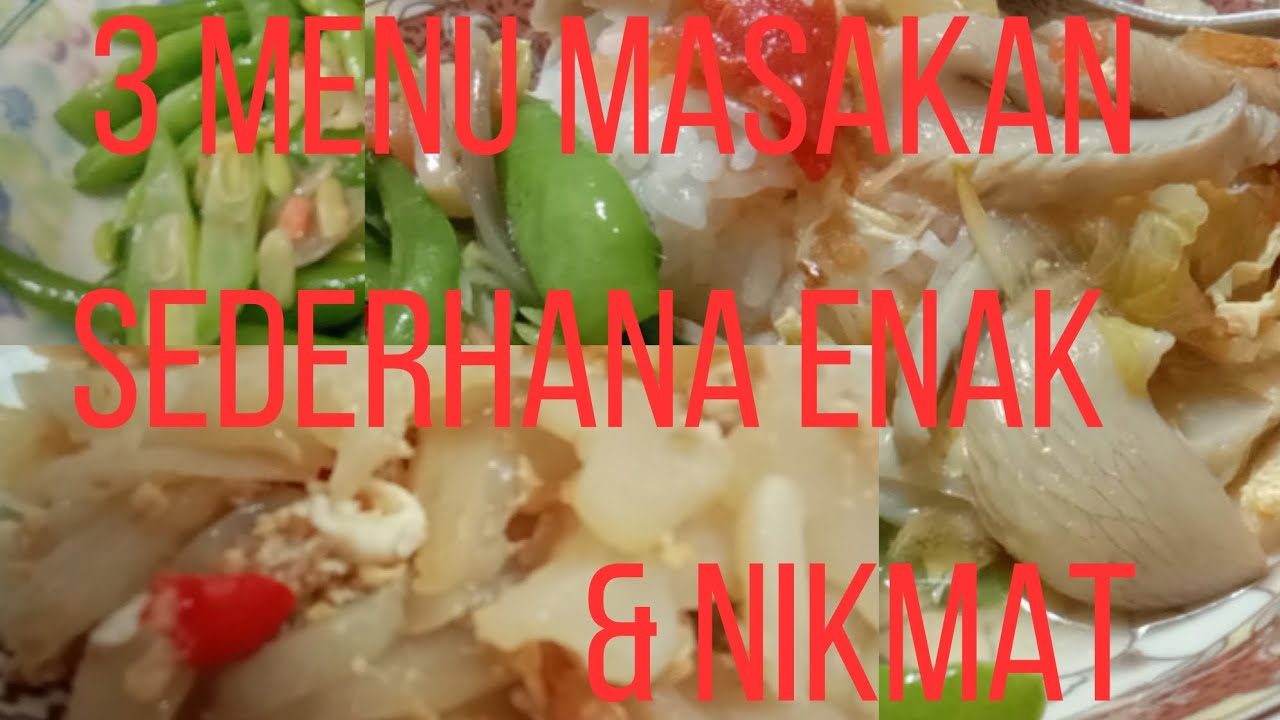 3 menu masakan sederhan mudah simpel di buat - YouTube