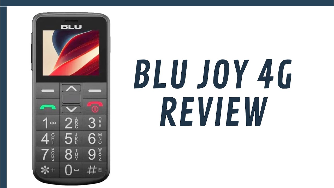 Blue Joy 4G Review: Simple, Affordable, and Perfect for Emergencies ...