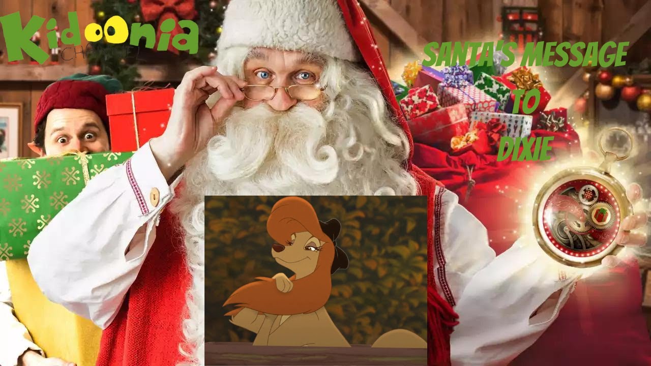 Santa's Message from Dixie from The Fox and the Hound 2 - YouTube