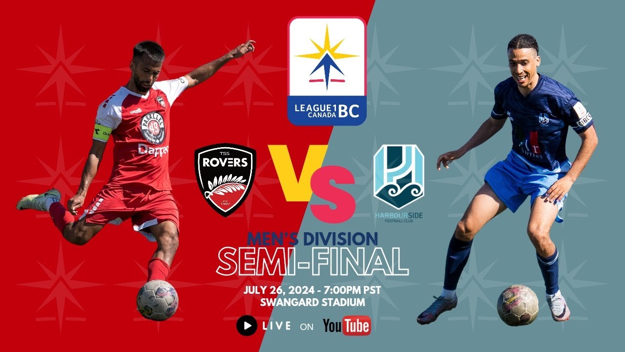 July 26, 2024 - L1BC ⚽ MEN'S SEMI-FINAL: HARBOURSIDE FC @ TSS ROVERS FC ...