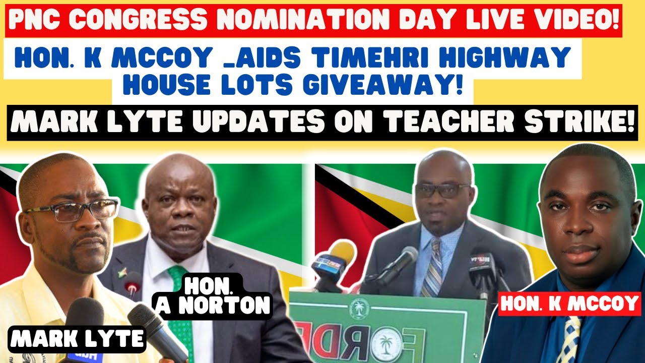 PNC CONGRESS NOMINATION DAY LIVE VIDEO_ MARK LYTE UPDATES ON TEACHER ...