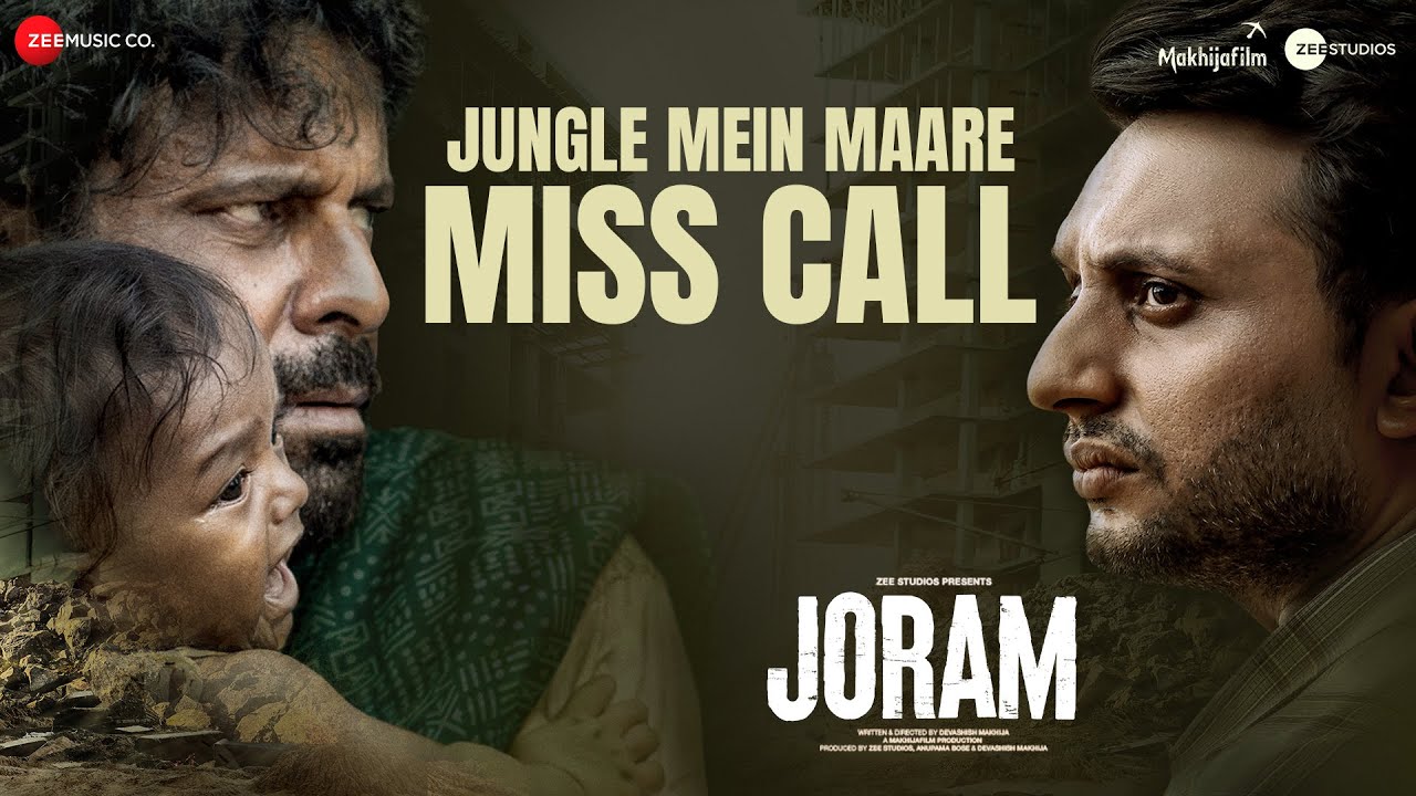 Jungle Mein Maare Miss Call - Joram | Manoj Bajpayee, Zeeshan A, Smita ...