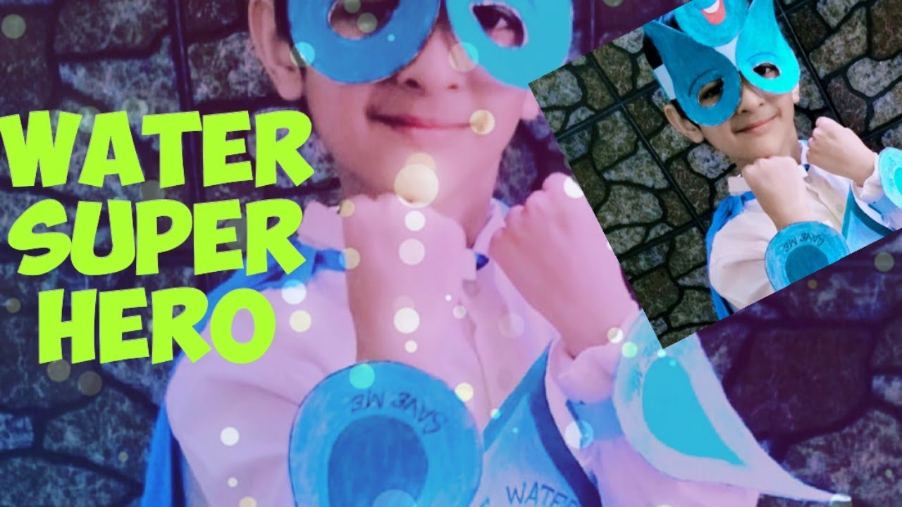 WATER SUPER HERO|| SAVE WATER|| - YouTube