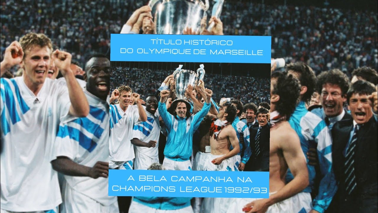 UCL 1992-93: A grande campanha do Olympique de Marseille - YouTube
