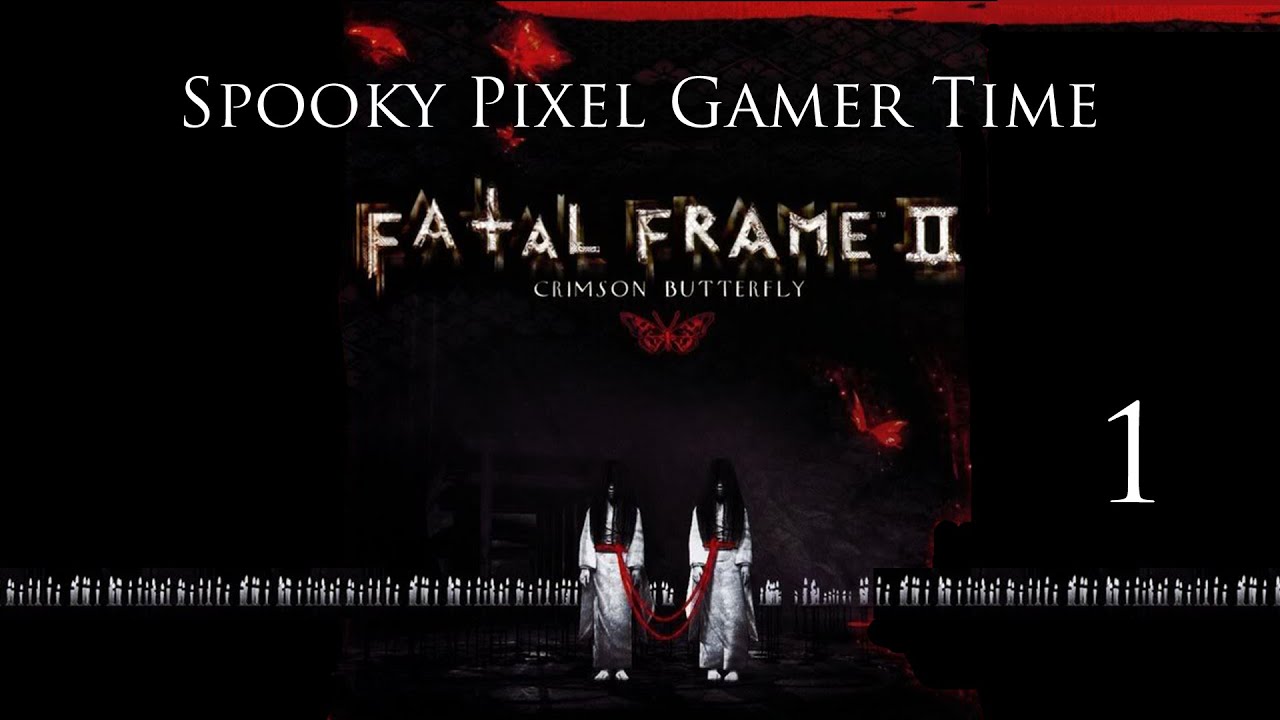 Fatal Frame 2 Part 1 - Return to Himuro Mansion? - YouTube