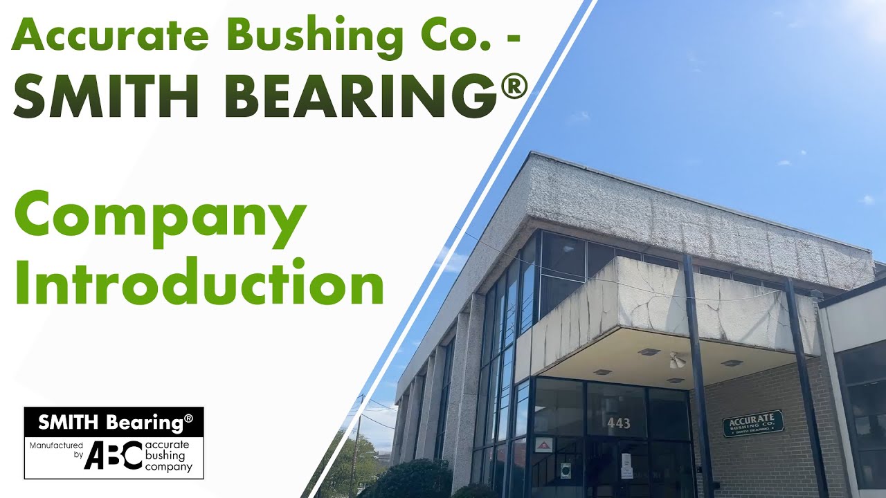 Accurate Bushing Co - SMITH Bearing - YouTube