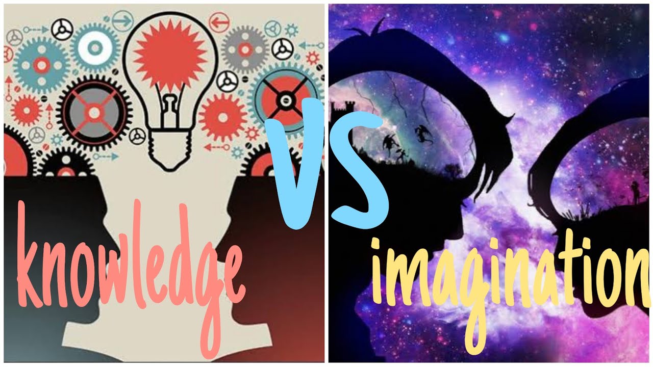 Knowledge Vs Imagination | The Inner Vision - YouTube
