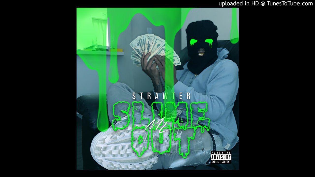 Strawter - Slime me out “90’s Baby” (official audio) - YouTube