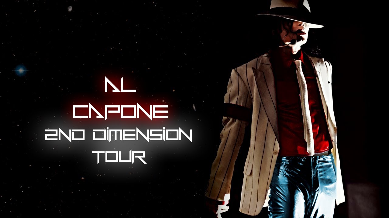 Michael Jackson - Al Capone (5) - 2nd Dimension Tour (FANMADE) - YouTube
