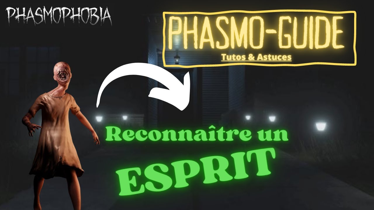 Reconnaître un ESPRIT avec le PHASMO-GUIDE. Tuto & Astuces COMPLETE sur PHASMOPHOBIA | FR | 2023 ...