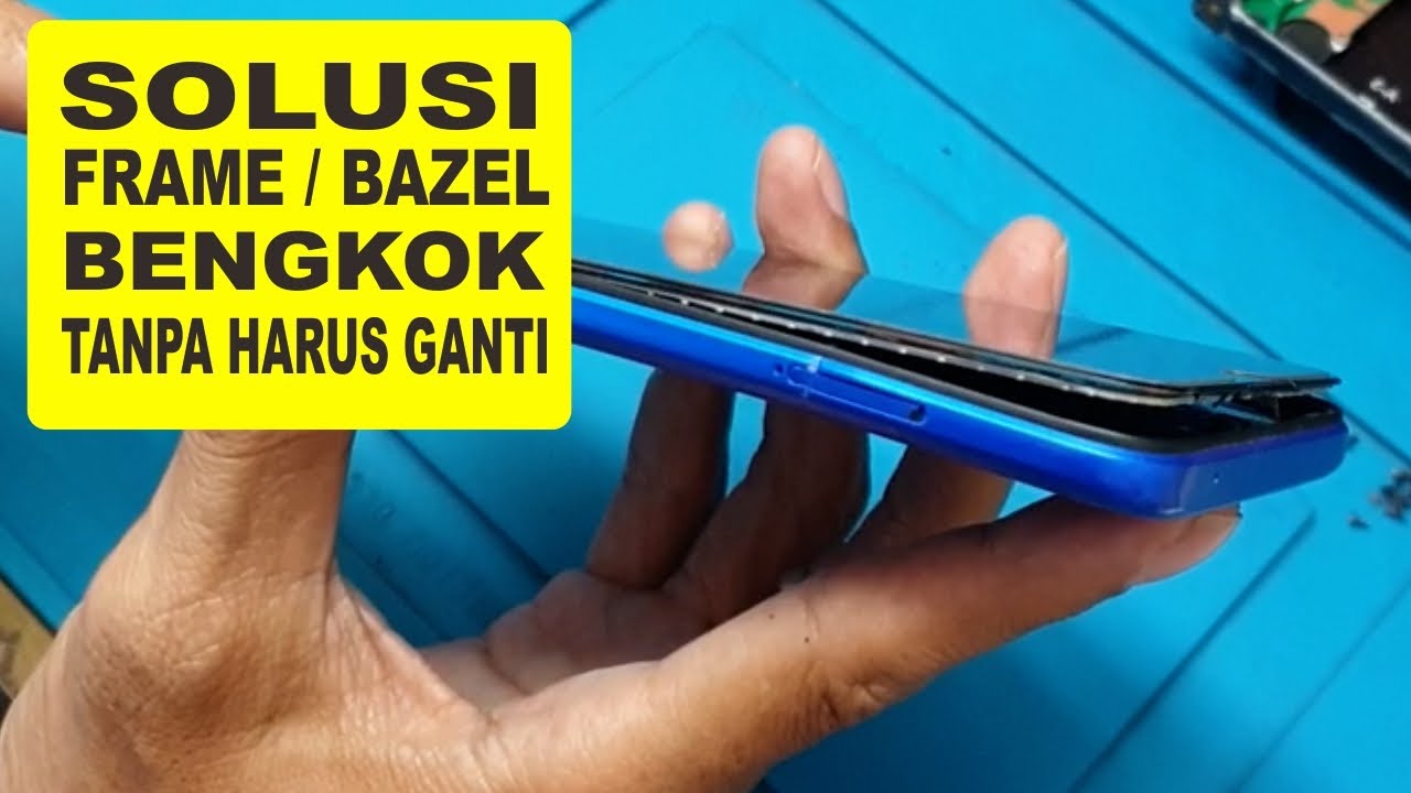 FRAME atau BAZEL HP yang Bengkok aPakah Masih biSa diLuruskan ??? tanpa ...