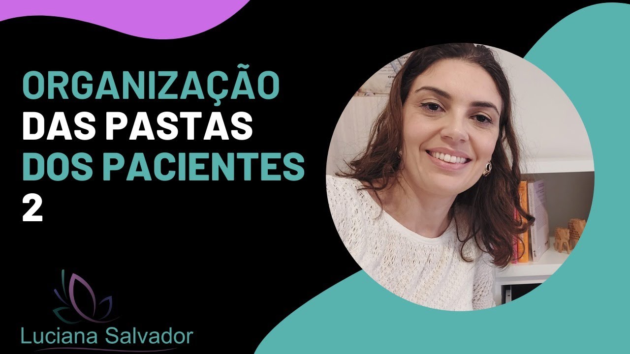 Como organizar as pastas dos pacientes 2 - YouTube