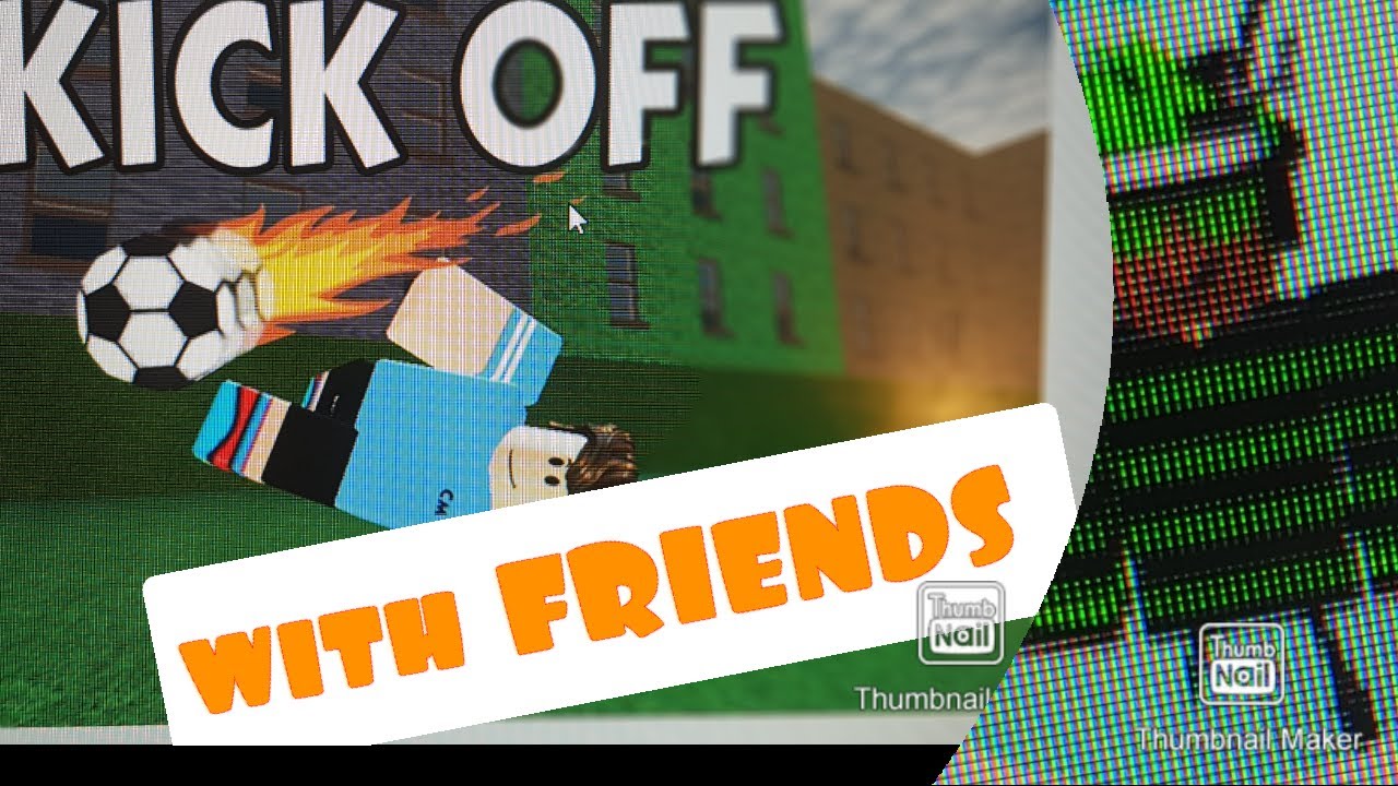 ROBLOX | KICK OFF - YouTube