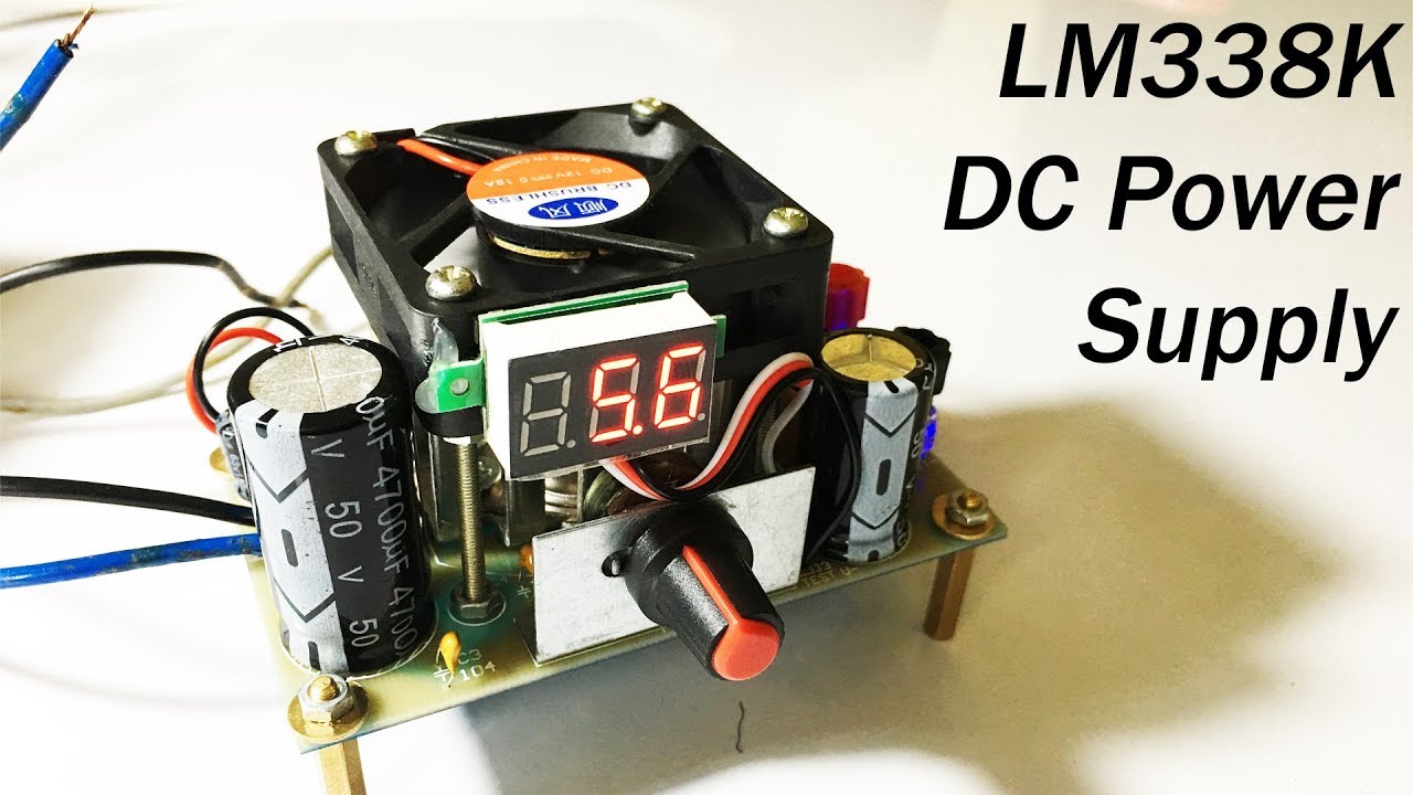 LM338K Adjustable DC Power Supply - YouTube