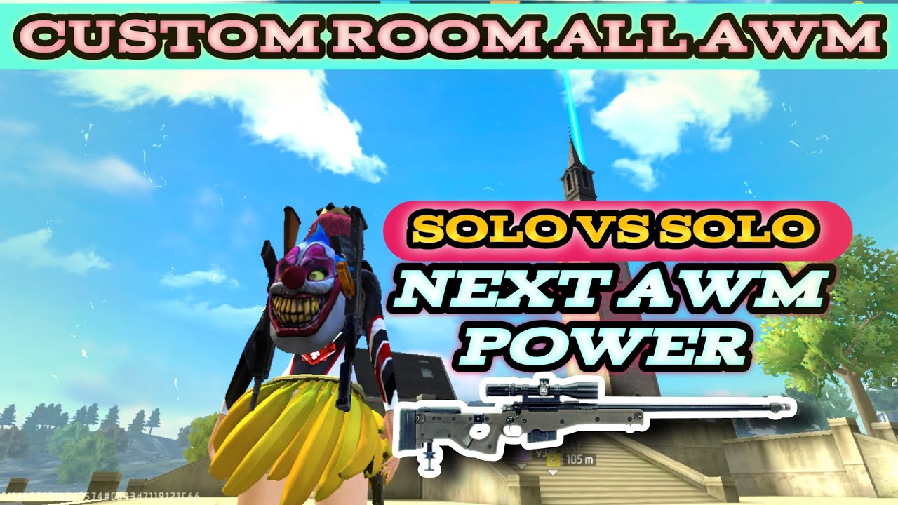 CUSTOM ROOM ALL AWM | GAMEPLAY SOLO VS SOLO | NEXT AWM POWER GIRL 👸 PRO ...