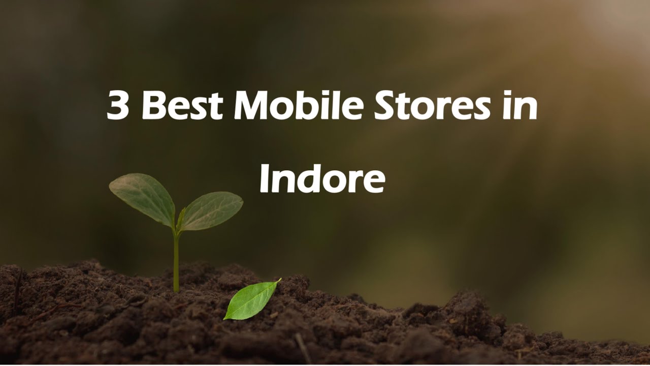 3 Best Mobile stores in Indore, Madhya Pradesh 2025 | Mobile phone ...