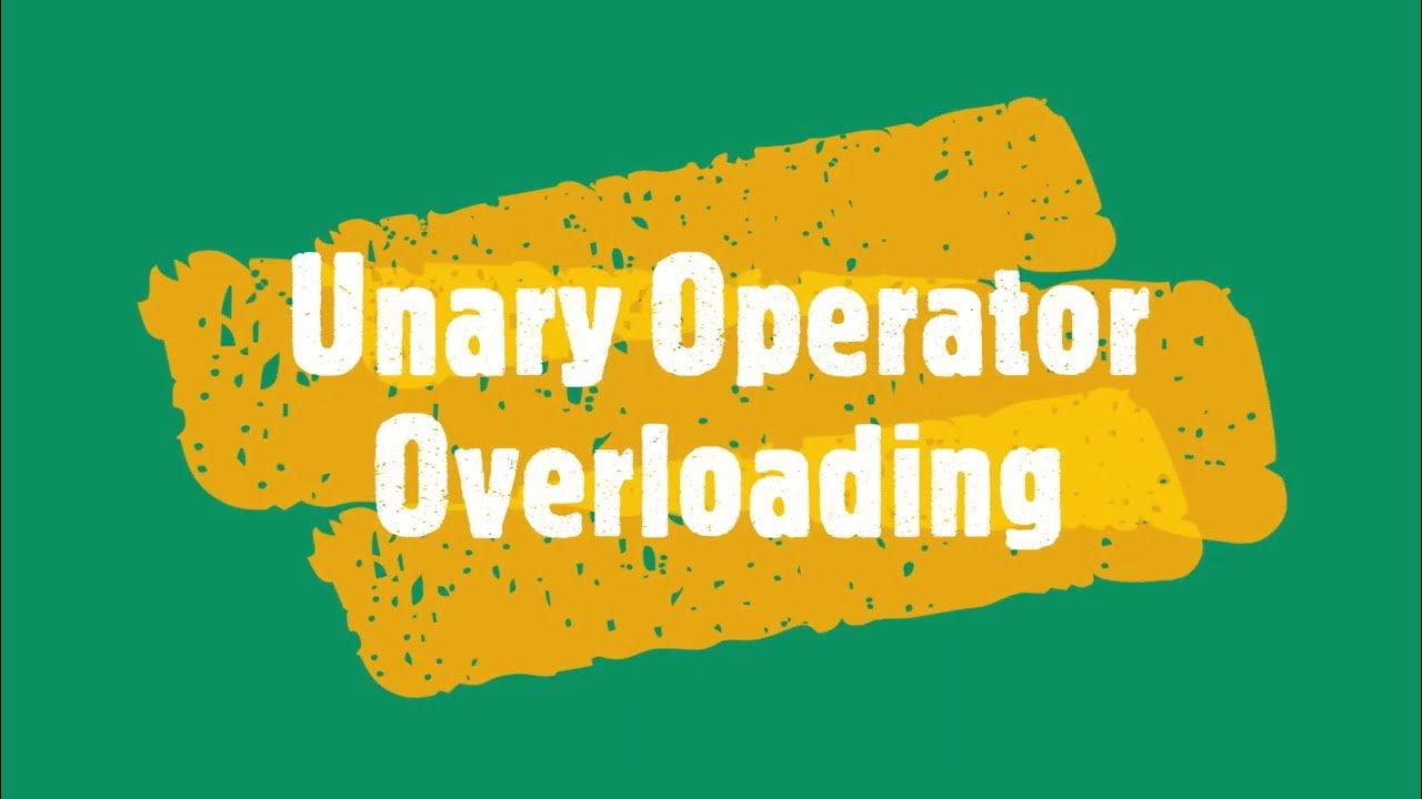 Unary operator Overloading in C++; - YouTube