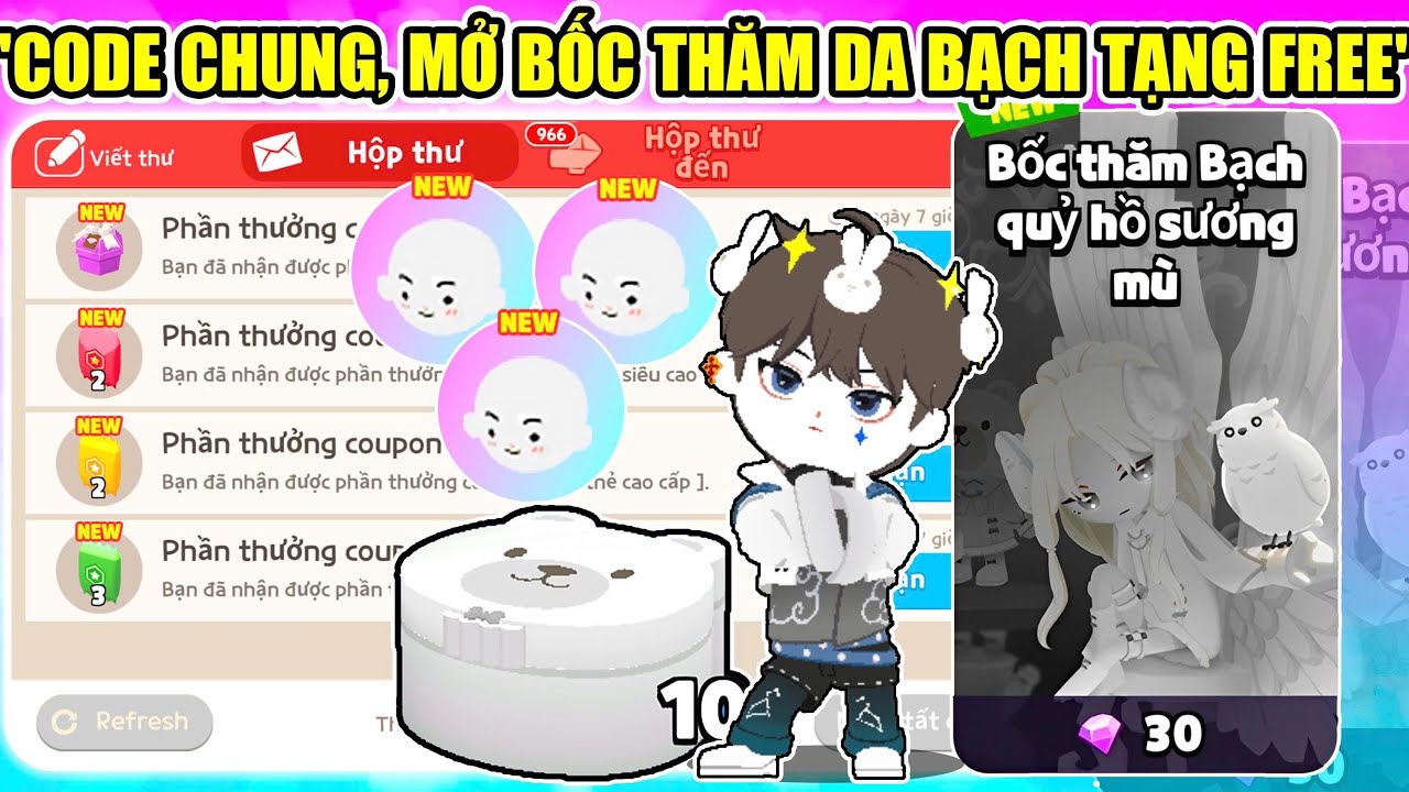 CODE CHUNG MỞ FULL BỐC THĂM DA BẠCH TẠCH SƯƠNG MÙ MIỄN PHÍ NHẬN HƠN ...