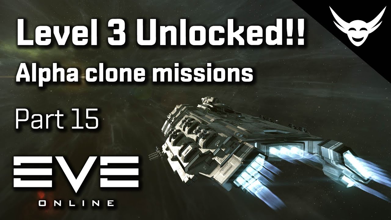 EVE Online - Got Level 3 missions! - Alpha Missions Part 15 - YouTube