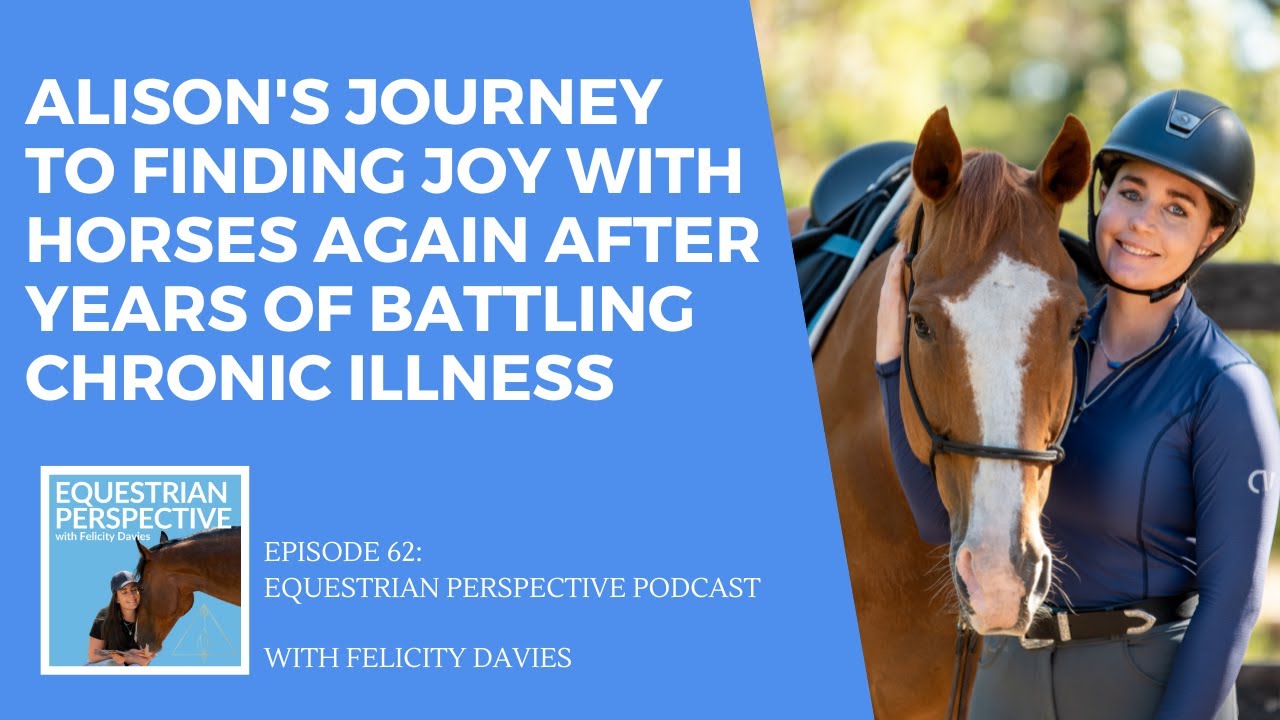 Alison's Journey To Finding Joy With Horses Again After Years Of ...