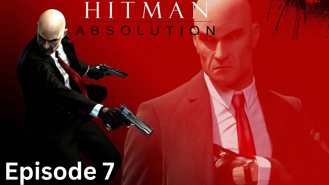 Hitman Absolution Episode 7 (Welcome To Hope) - YouTube