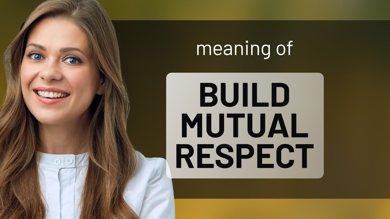 Building Mutual Respect: The Key to Effective Communication - YouTube