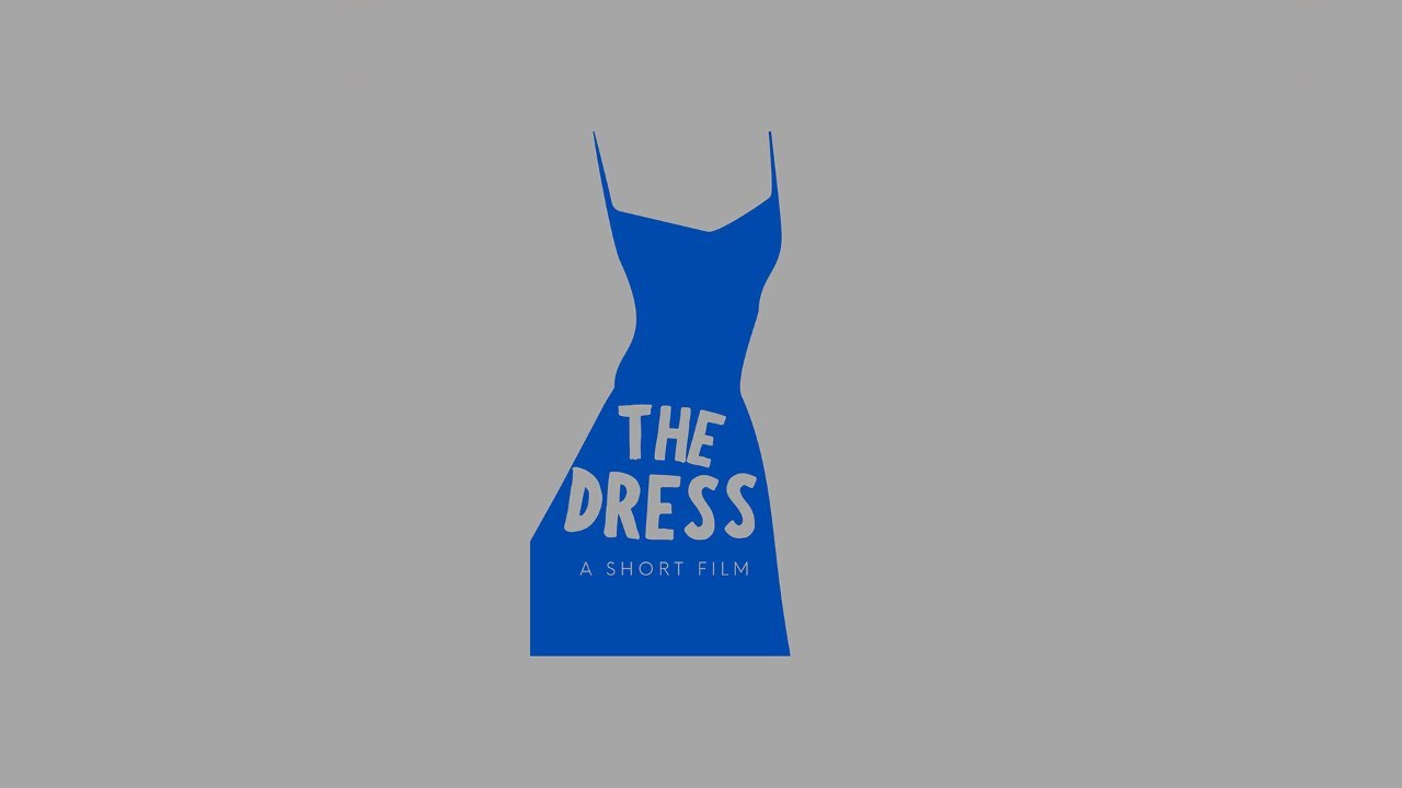 The Dress - short film - YouTube