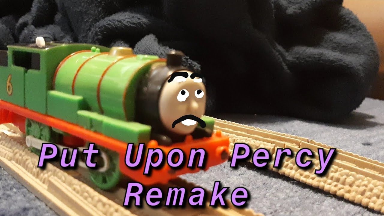 Put Upon Percy Remake - YouTube