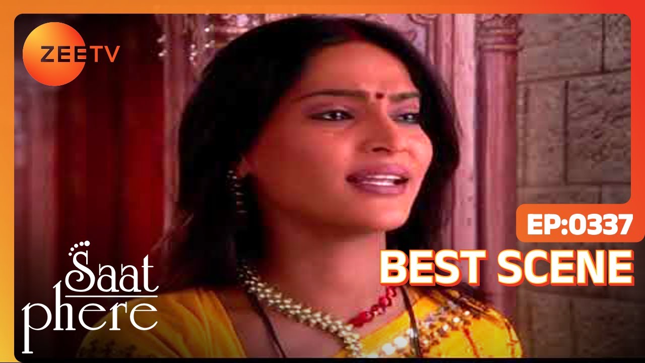 Saat Phere - Hindi TV Serial - Ep 337 - Best scene - Rajshree Thakur ...