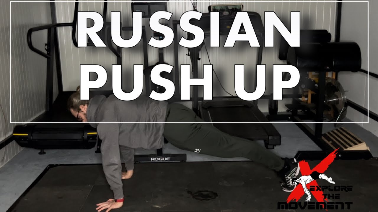 Russian Push Up | Explore The Movement - YouTube