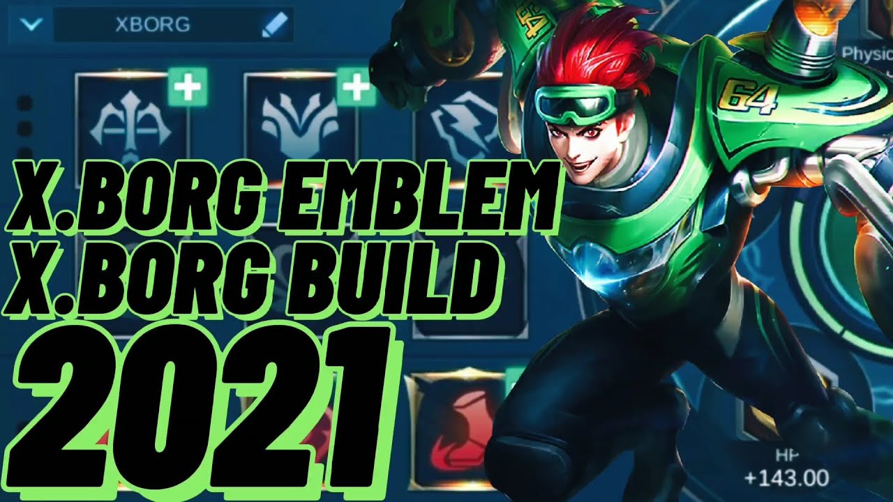 X.BORG EMBLEM AND BUILD SET 2021 | X.BORG BEST BUILD 2021 - MLBB - YouTube