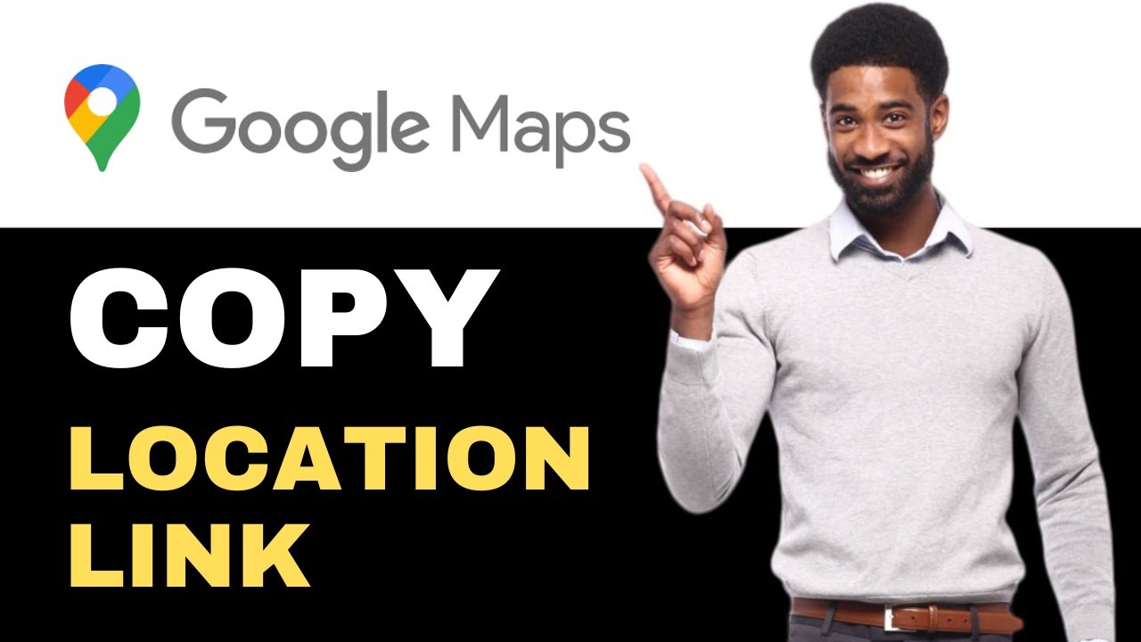 How To Copy Location Link In Google Maps (2025) - YouTube