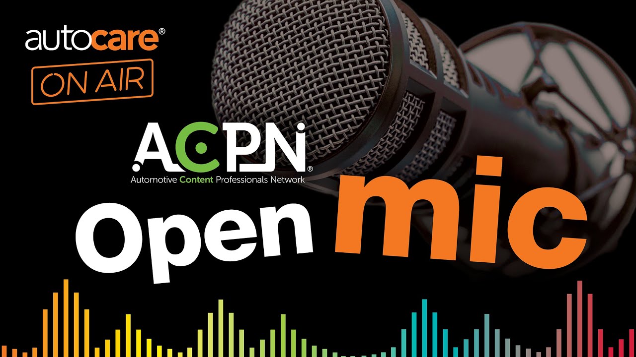 ACPN Open Mic at Auto Care Connect, An Inside Look of the Automotive ...