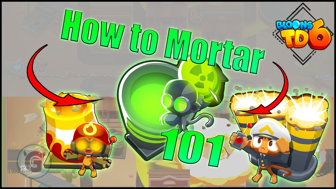HOW TO Mortar Monkey 101 #btd6 - YouTube