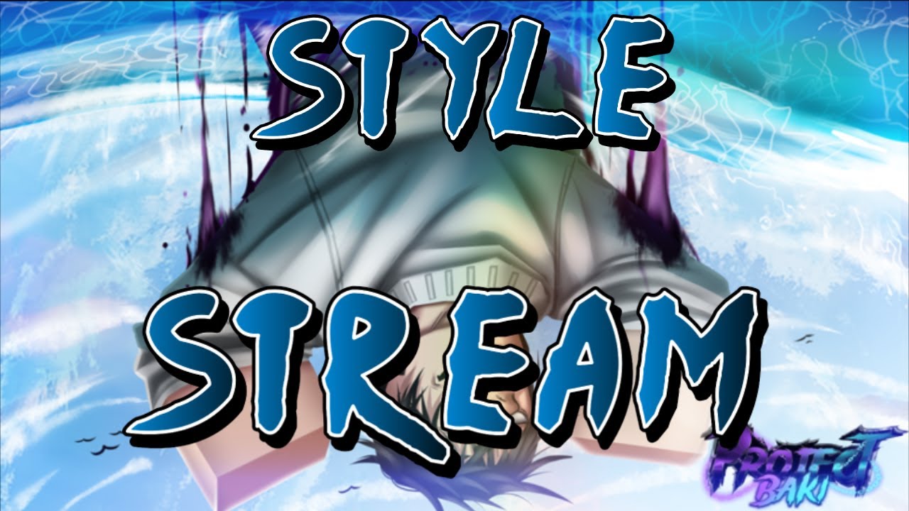 Project Baki 3 Style Assisting Stream PT2 LONG STREAM | Supra - YouTube
