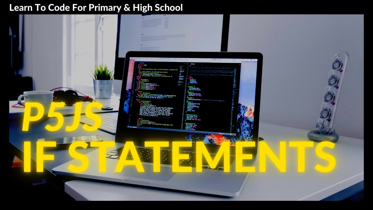 Learn To Code Javascript If Statements | For Primary & High School ...