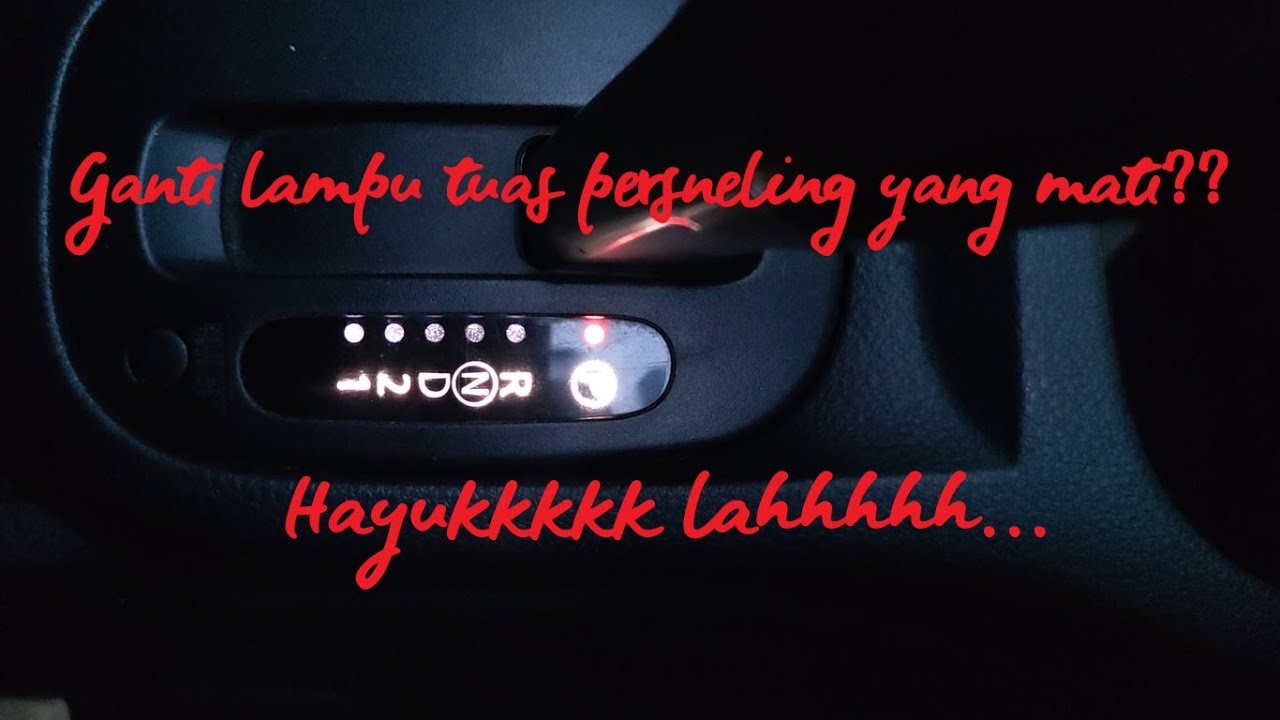 Ganti Lampu Tuas Persneling Matic Nissan Grand Livina - YouTube