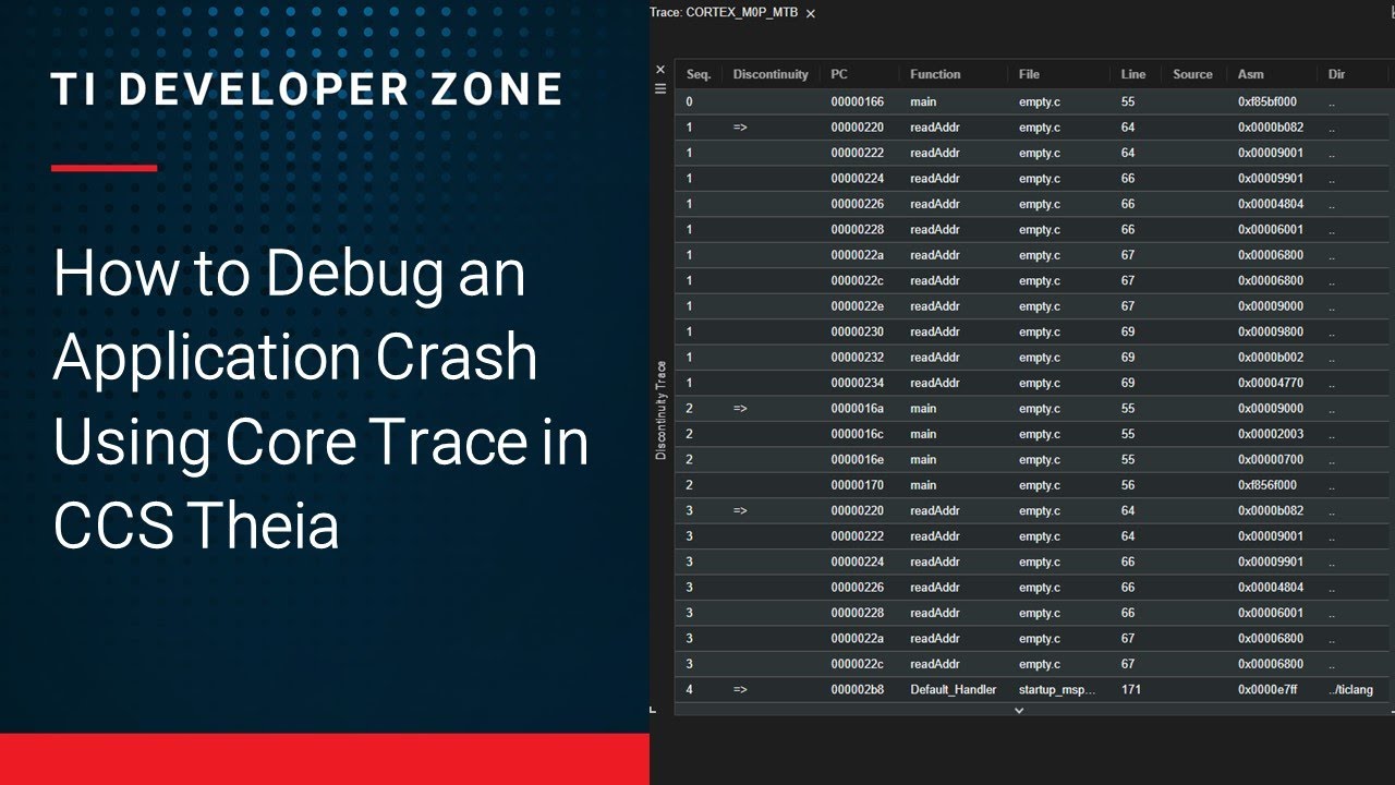 How To Debug An Application Crash Using Core Trace In Ccs Theia Youtube