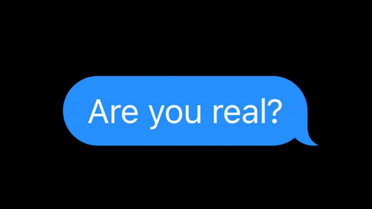 Are you real? - YouTube