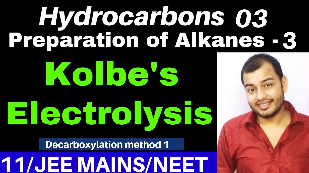 Hydrocarbons 03 : Preparation of Alkanes 03 : Kolbe's Electrolytic ...