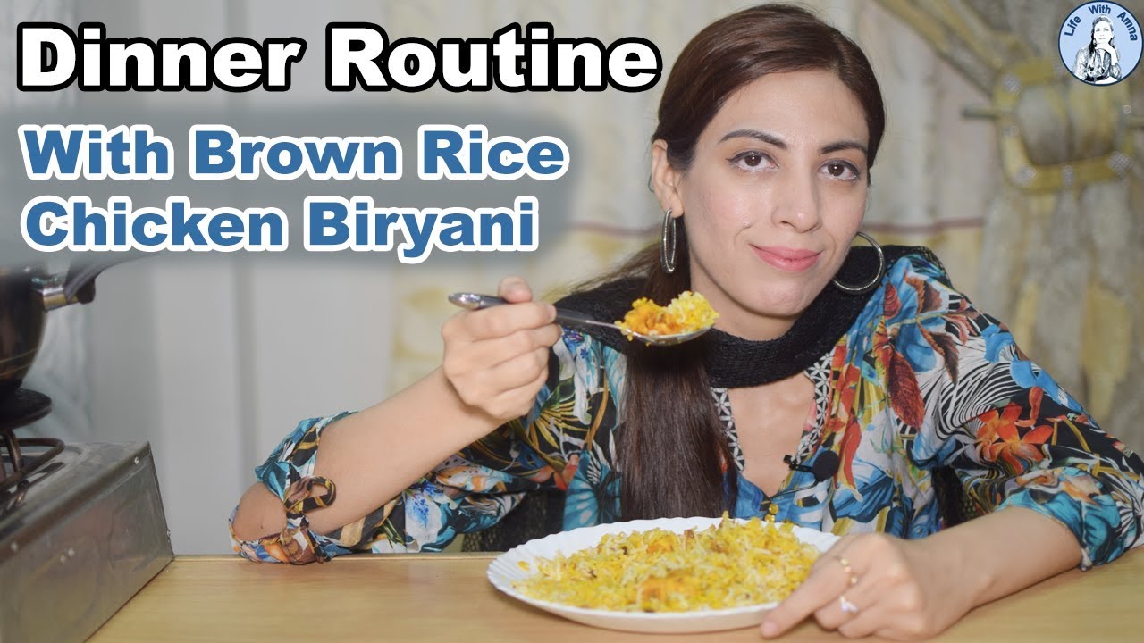 My Dinner Routine With Brown Rice Biryani Recipe | Kitchen With Amna ...