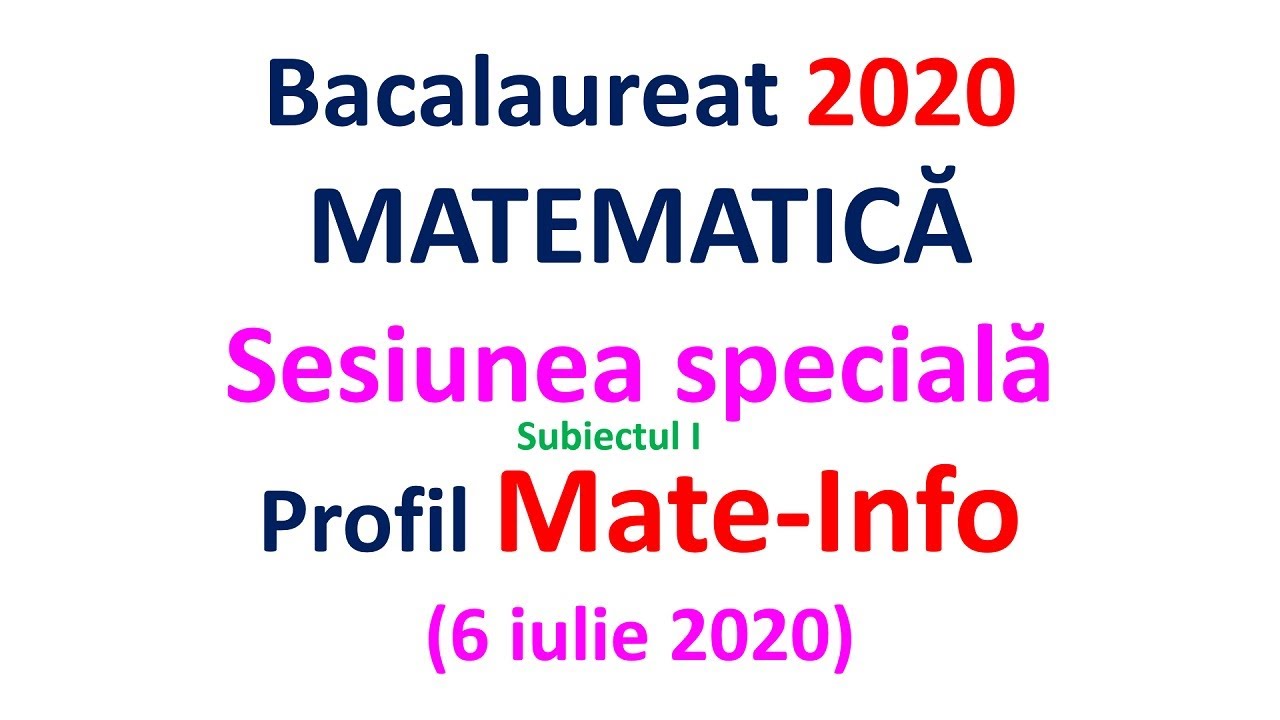 BAC Mate info Subiectul I sesiunea speciala 2020 - YouTube