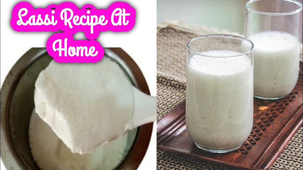Lassi Recipe | Lassi | How to make Lassi at Home | लस्सी रेसिपी | Amna ...