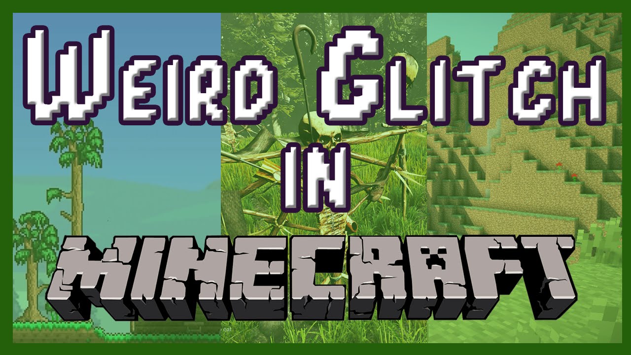 Weird Glitch In Minecraft Youtube