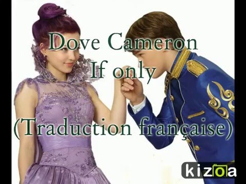 Dove Cameron-If only (Descendants) Traduction Française - YouTube