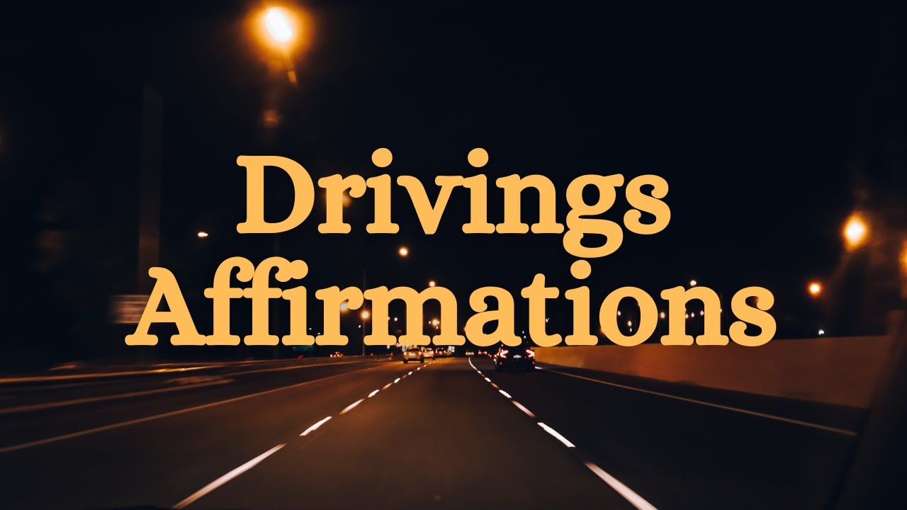 Affirmations While Driving | Uplifting Music - YouTube