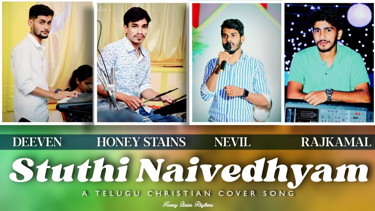 STUTHI NAIVEDYAM || Telugu Christian cover song || Nevil || Deeven ...