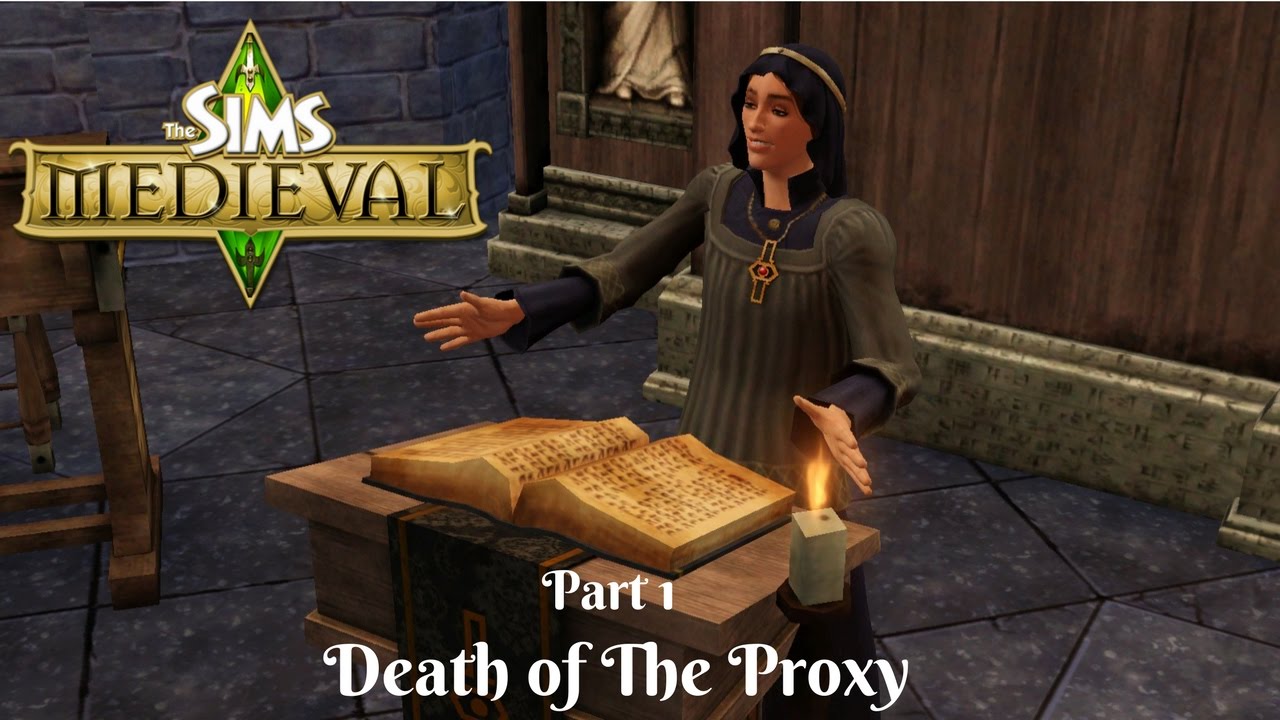 Sims Medieval | Death of The Proxy | Part 1 - YouTube