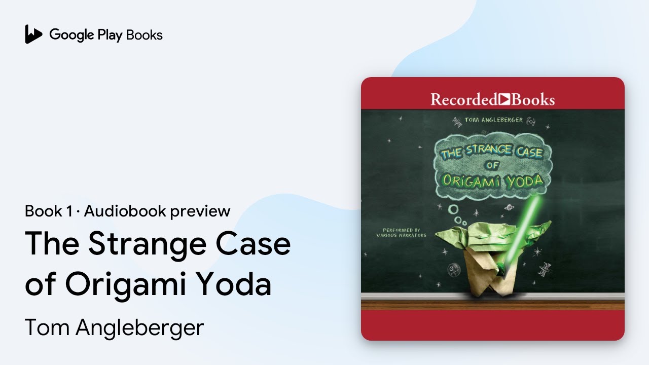 The Strange Case of Origami Yoda by Tom Angleberger · Audiobook preview ...